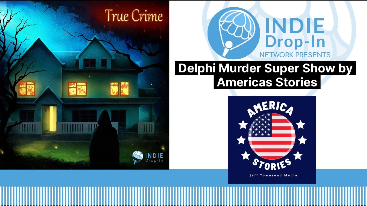 Delphi Murder Super Show by Americas Stories