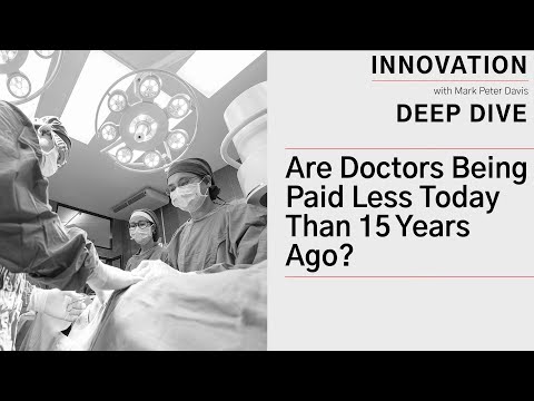 Are Doctors Being Paid Less Today Than 15 Years Ago?