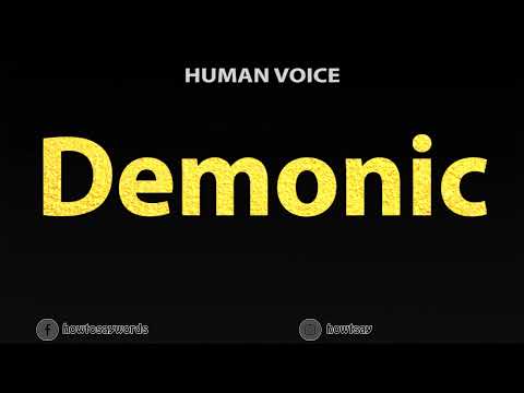 How to Pronounce Demonic