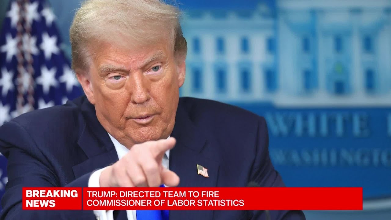 Trump Says He’ll Fire Labor Statistics Head After Weak Jobs Data