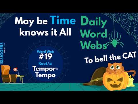 Daily Word Webs to Bell the CAT | Episode 19 | Roots : Tempor-, Tempo
