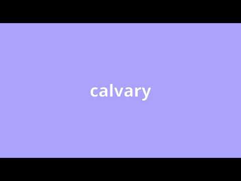 what is the meaning of calvary.