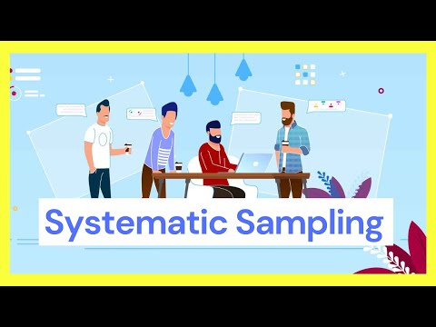 Systematic Sampling | What is Systematic Sampling? | Types of Sampling | Systematic Sampling Example