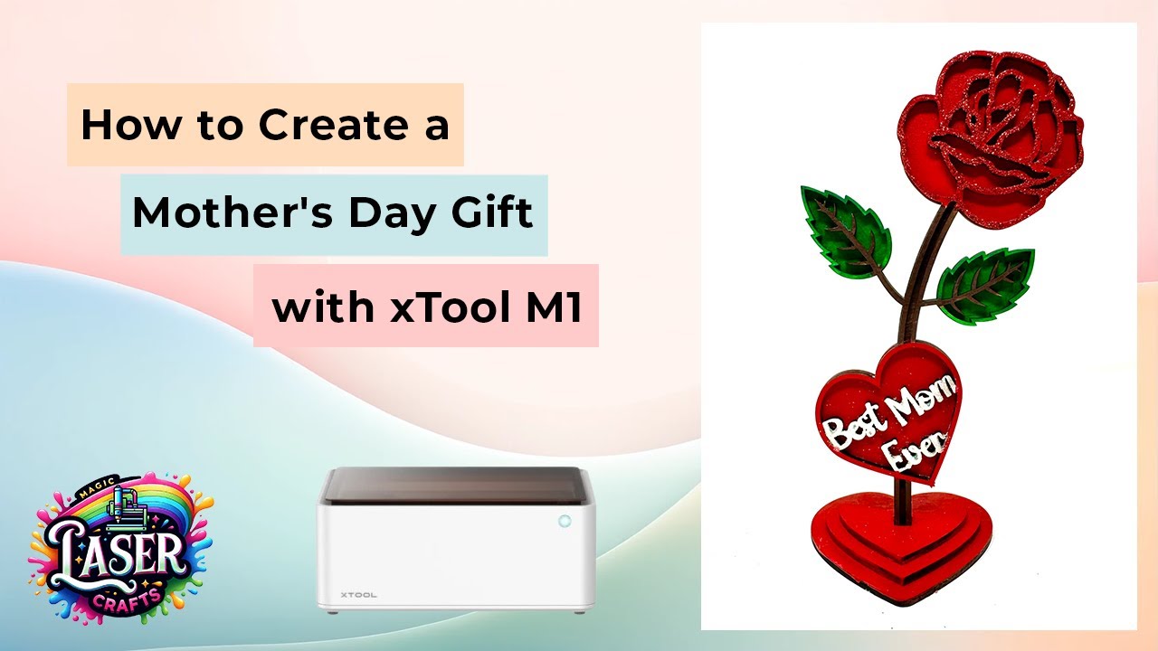 How to Create a Mother's Day Gift with xTool M1 | xTool M1 Laser Cutter Wooden Rose for Mother's Day