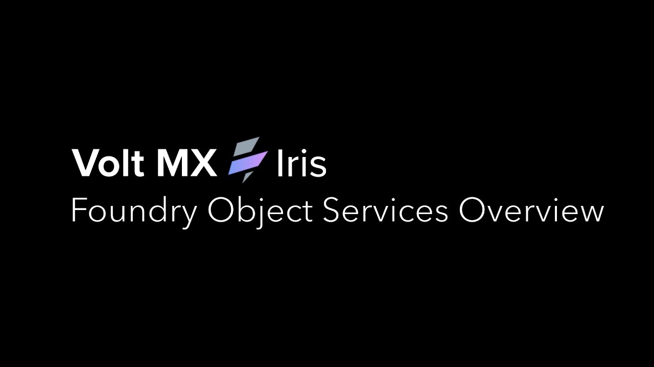 Volt MX Foundry Object Services Overview