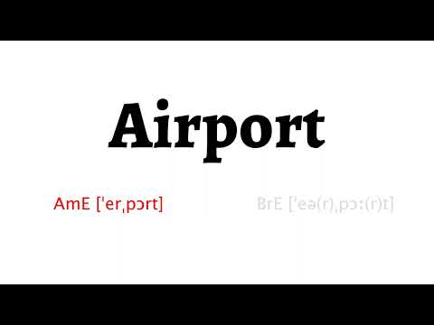 How to Pronounce airport in American English and British Englishairport