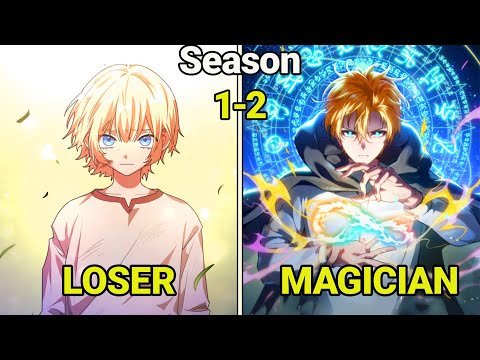 (1-2) When a FAILURE ENTERS the NOBLE MAGIC Academy with the Desire to Change His Life| Manhwa Recap