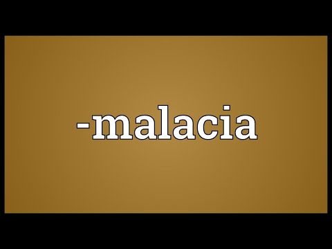 -malacia Meaning