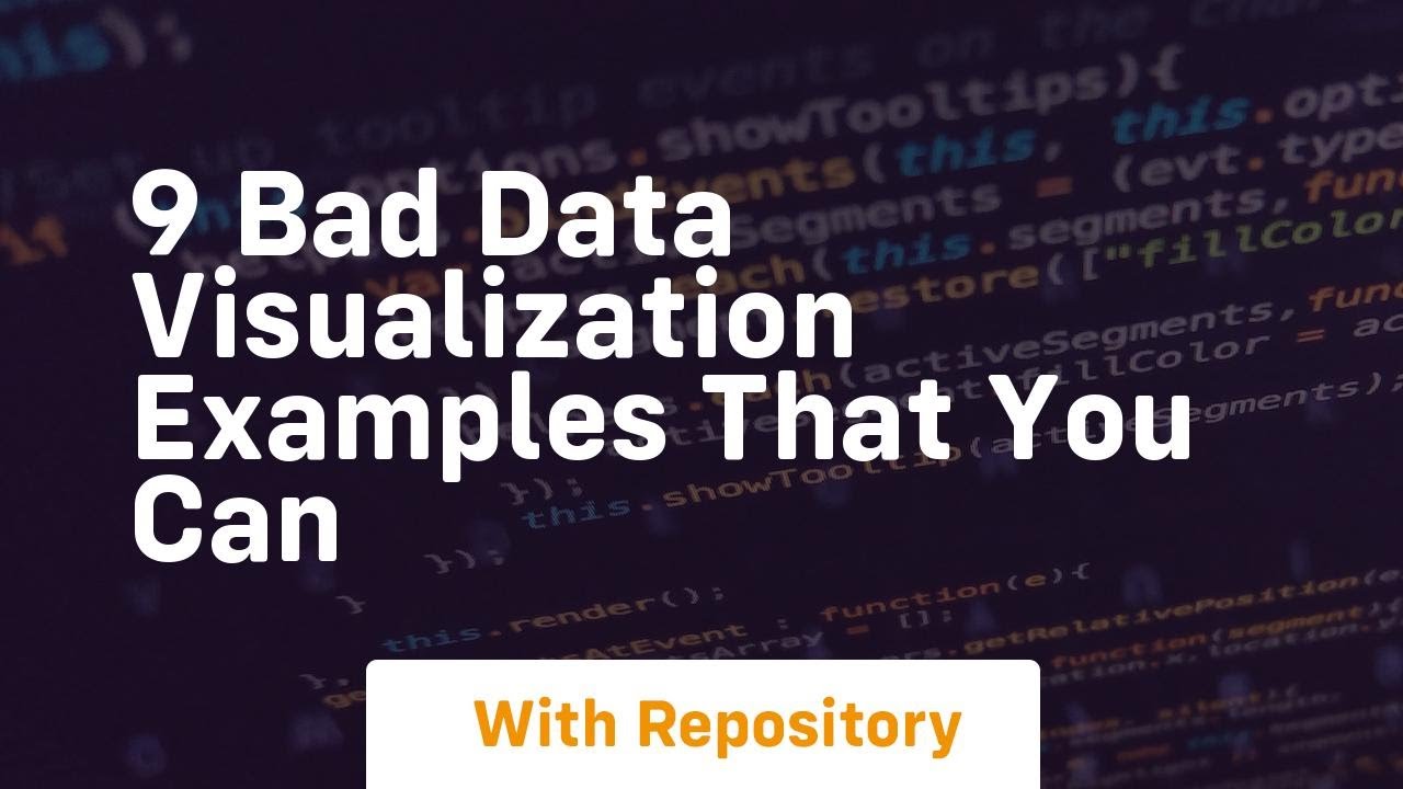 9 bad data visualization examples that you can