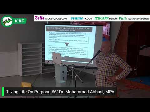 "Living Life On Purpose #6 Dr. Mohammad Abbasi, MPA