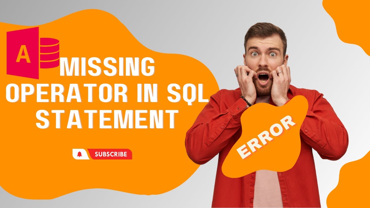 Syntax Error MISSING OPERATOR In Sql Statement