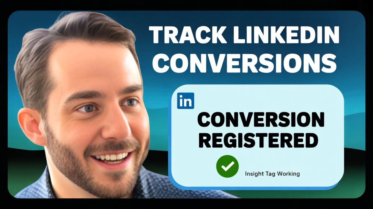 Beginner Guide To LinkedIn Ads Conversion Tracking For 2025
