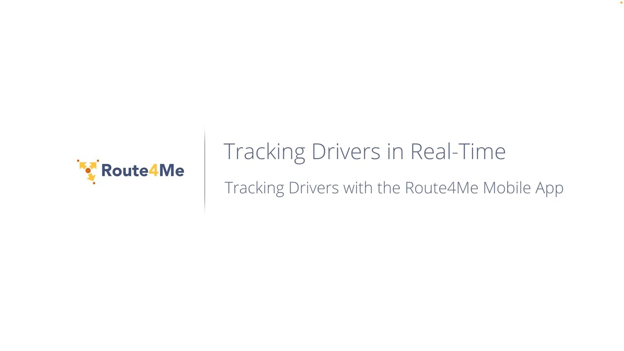 Tracking Drivers with the Route4Me Mobile App