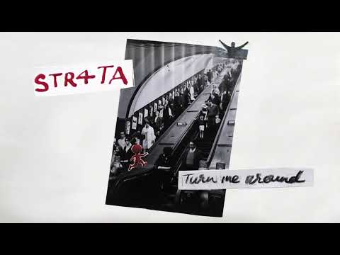 STR4TA annonce la sortie de son album « STR4TASFEAR » avec son premier single « Turn Me Around ...