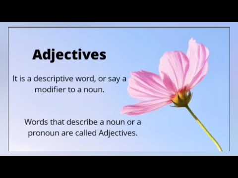 Adjectives and its kinds are explained with definitions, sufficient examples and an exercise.