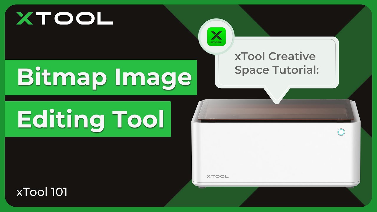 xTool Creative Space Beginner Guide for xTool M1: the Bitmap Image Editing Tool丨xTool 101