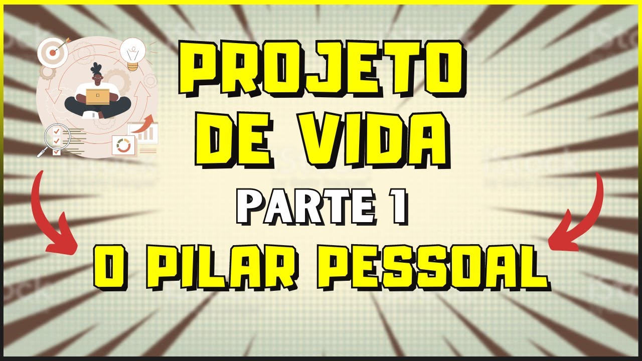 📚EDUCAÇÃO 2023📖 - Projeto de Vida e o PILAR DA DIMENSÃO PESSOAL [Tutorial Completo]