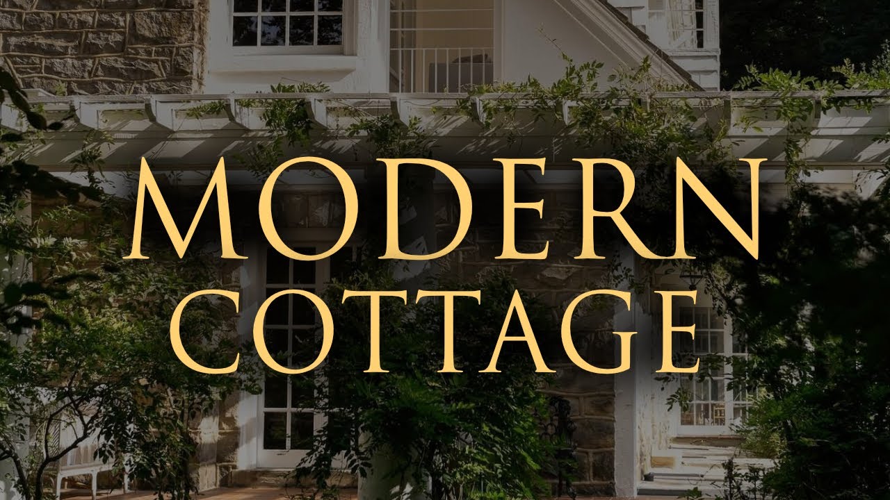 MODERN COTTAGE Interior Design | Our Top 10 Styling Tips