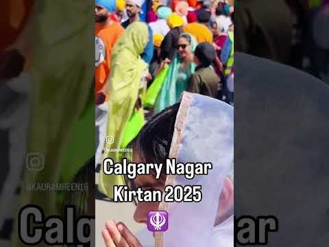 Calgary nagar kirtan 2025 #nagarkirtan #canada #calgary