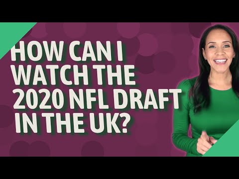 How can I watch the 2020 NFL draft in the UK?