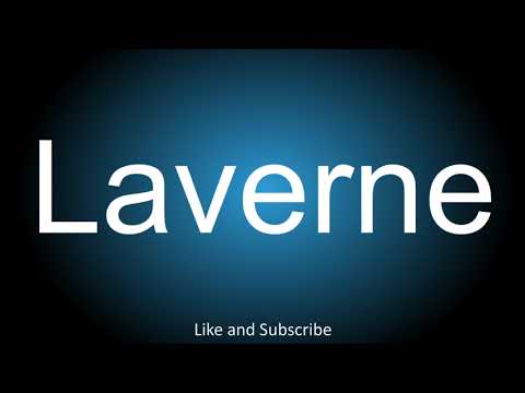 How to correctly pronounce - Laverne.