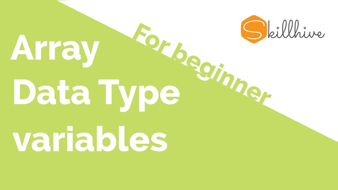 05 - Working with variables Data Types and array - Programming for beginners series | SkillHive