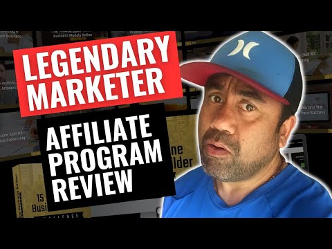 What Is LEGENDARY MARKETER Affiliate Program REVIEW 2020 and How Does ...