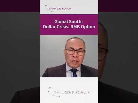 Global South Dollar Crisis, RMB Option