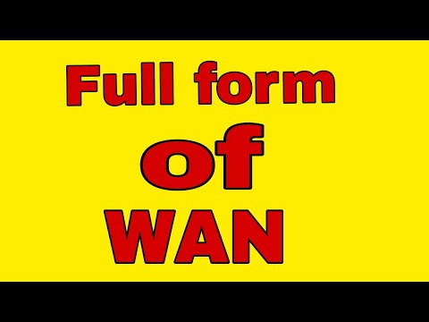 What is the full form of WAN // full form of WAN