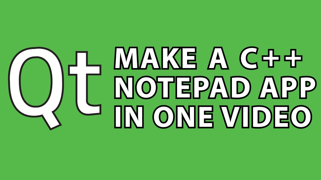 Qt Tutorial : C++ Notepad App