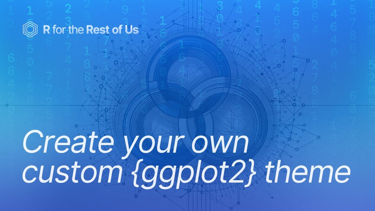Create your own custom {ggplot2} theme