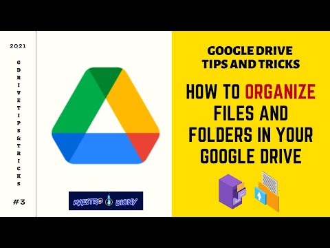 Google Drive TIPS AND TRICKS #3: HOW TO ORGANIZE FILES IN GOOGLE DRIVE