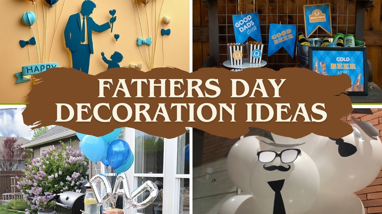 *2025* Fathers Day Decoration Ideas | DIY Dad Party Decor, Table Centerpieces & Gift Setups