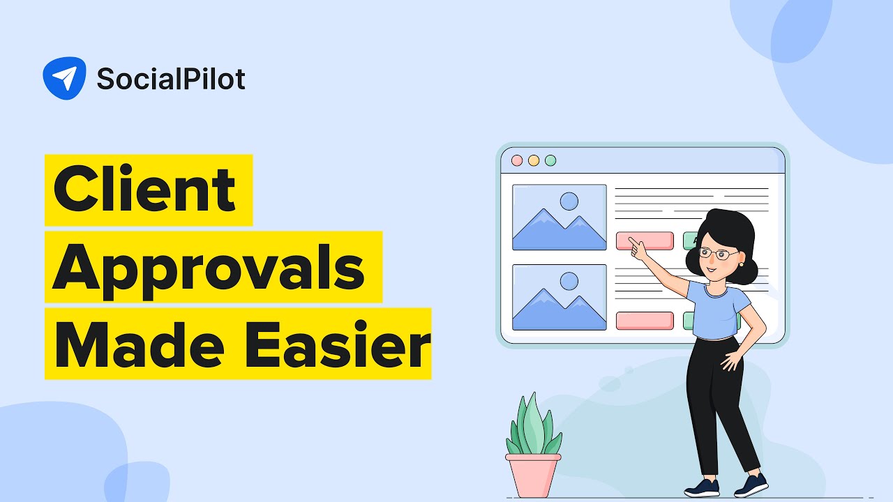 Streamline Client Approvals with SocialPilot | Simplify Your Social Media Management Workflow!