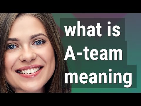 A-team | meaning of A-team