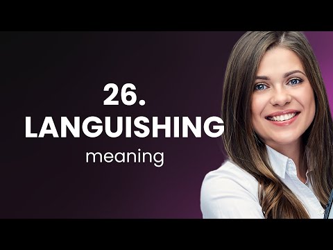 Understanding "Languishing": A Guide to English Language Learners
