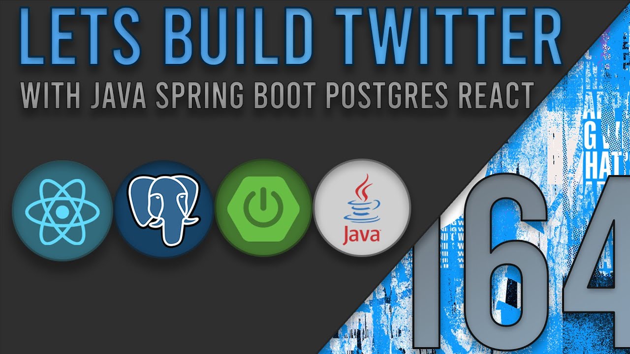 Lets Build Twitter From the Ground Up: Episode 164 || Java, Spring Boot, PostgreSQL and React