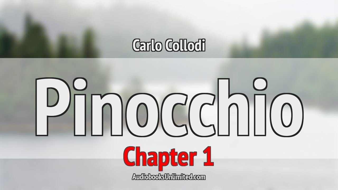 Pinocchio Audiobook Chapter 1