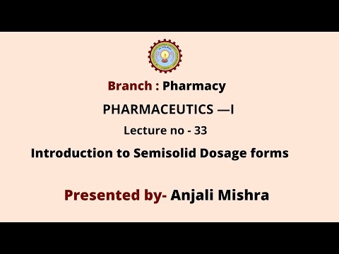 Pharmaceutics - I | Introduction to Semisolid Dosage Forms | AKTU Digital Education