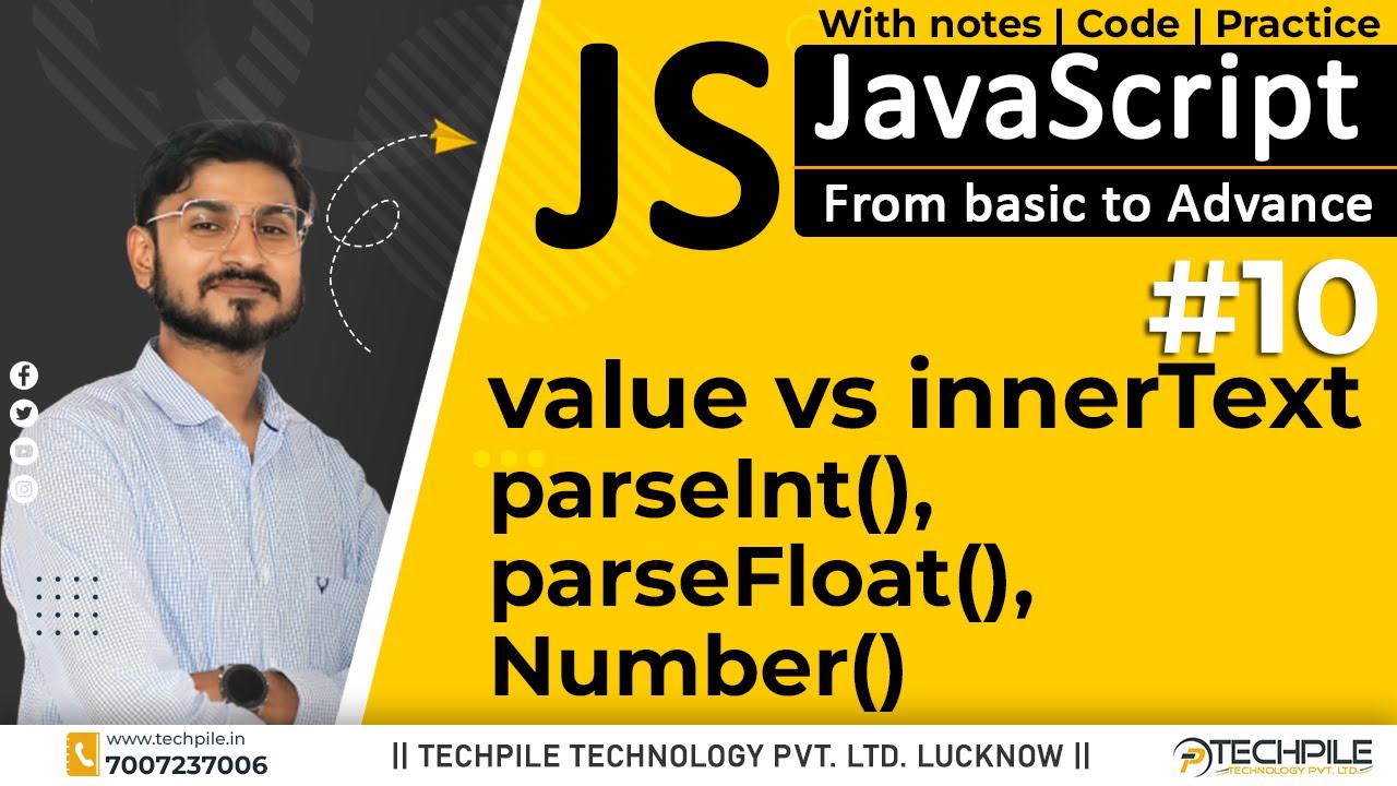 parseInt, parsefloat and Number method in js, value vs innerText ,Type casting in Javascript