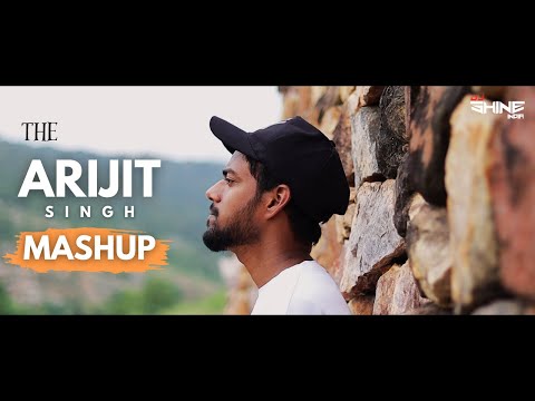 The Arijit Singh Mashup | DJ Shine India | Best Of Arijit Singh Songs Mashup | New Hindi Cover Song