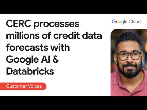 CERC processes millions of credit data forecasts with Databricks on Google Cloud