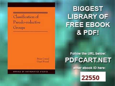 Classification of Pseudo reductive Groups AM 191 Annals of Mathematics Studies