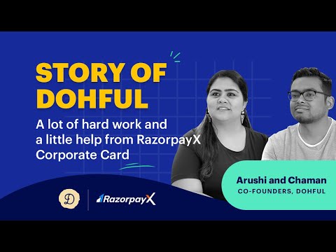 How Dohful used RazorpayX Corporate Cards to find the perfect recipe for success!
