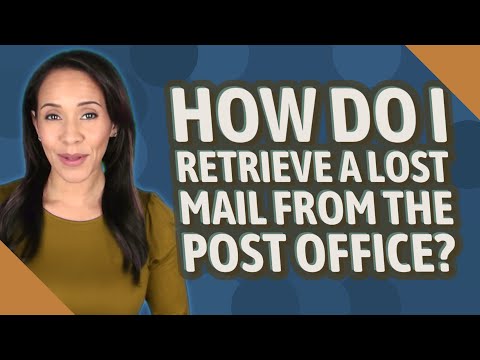 How do I retrieve a lost mail from the post office?