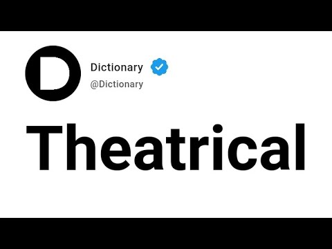 Theatrical Meaning In English