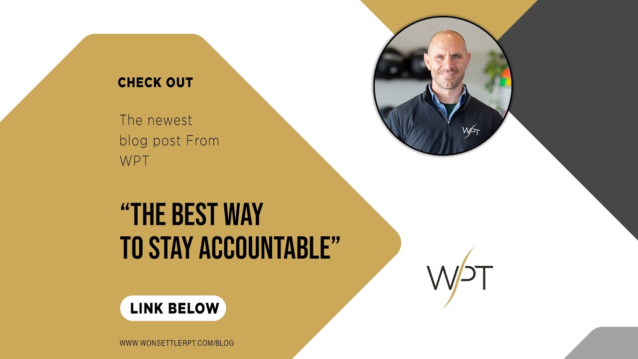 The Best Way to Stay Accountable! - Wonsettler Physical ...