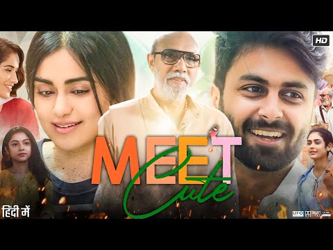 Meet Cute Full Movie In Hindi Dubbed| Dheekshith Shetty |Ashwin Kumar | Adah Sharma | Story & Review