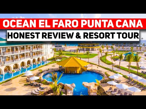 NEW: Ocean El Faro PUNTA CANA Resort (All-Inclusive) | HONEST Review & Inside Tour
