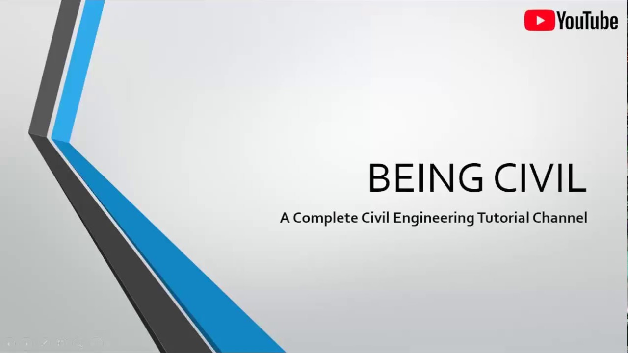 Being Civil | Complete Civil Engineering Tutorial Channel | All your needs in One place